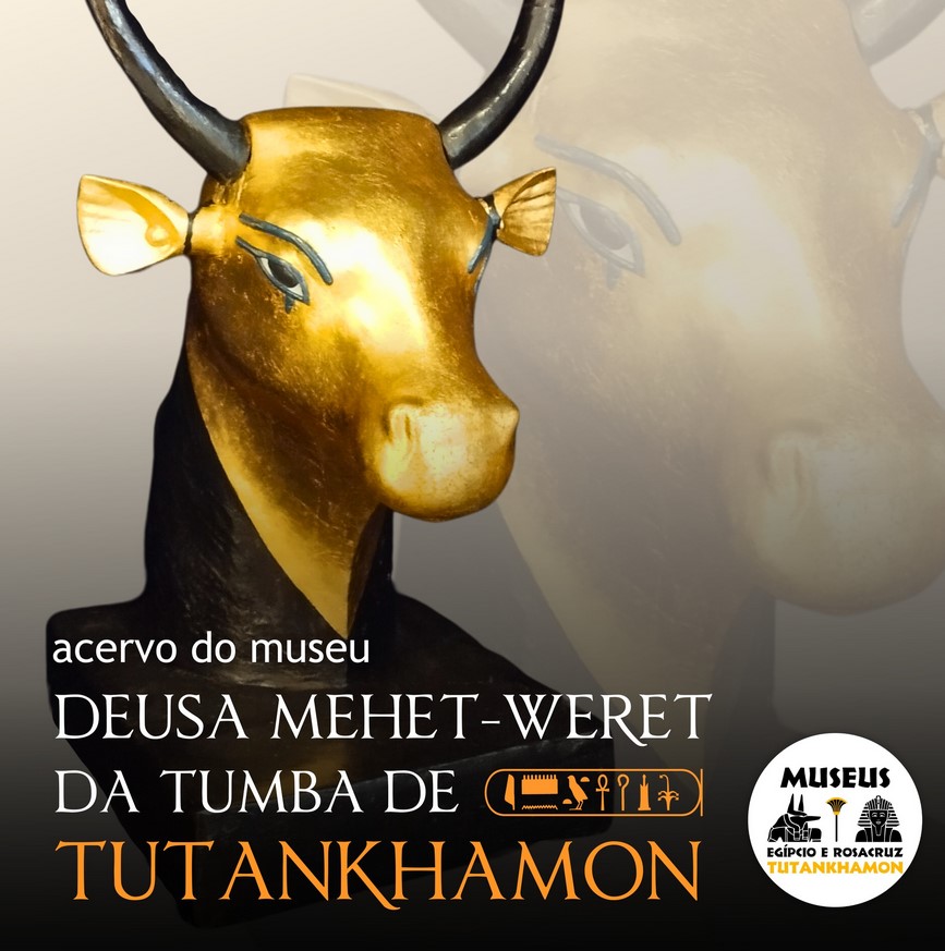 Deusa Mehet-Weret da tumba de Tutankhamon – Museu Egípcio Rosacruz